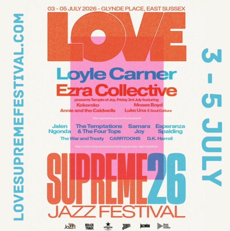 FESTIVAL LISTING | LOVE SUPREME JAZZ FESTIVAL REVEALS FULL 2026 LINE-UP ...